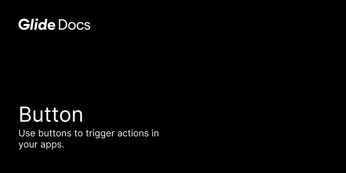 Button | Glide Docs